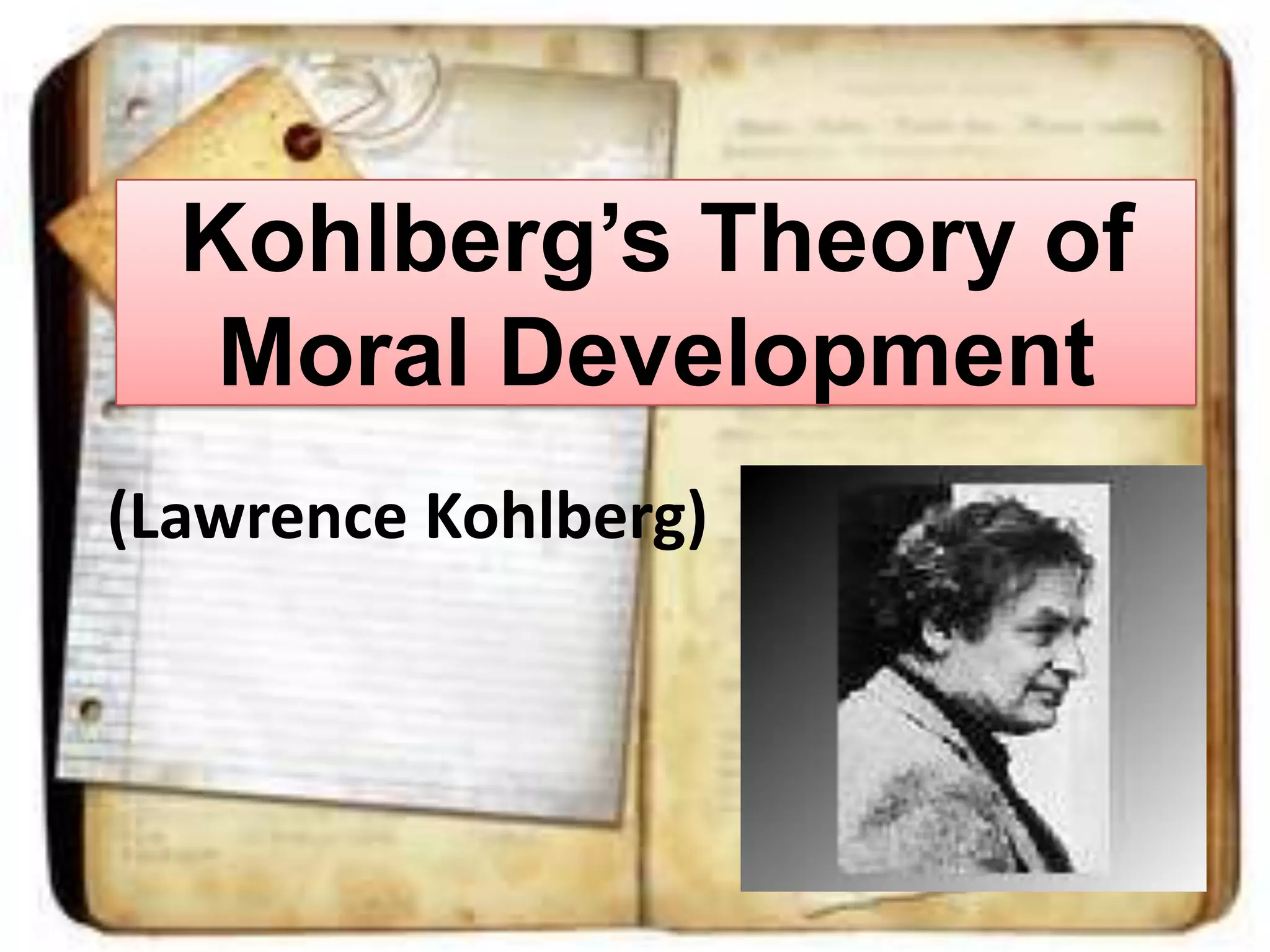 Kohlberg's Theory of Moral Development | PPTX