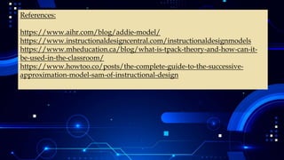 a collaborative effort on exploring addie,sam,tpack model | PPT