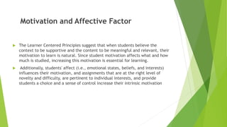 Learner Centered Principles | PPTX | Educational Assessment | Education