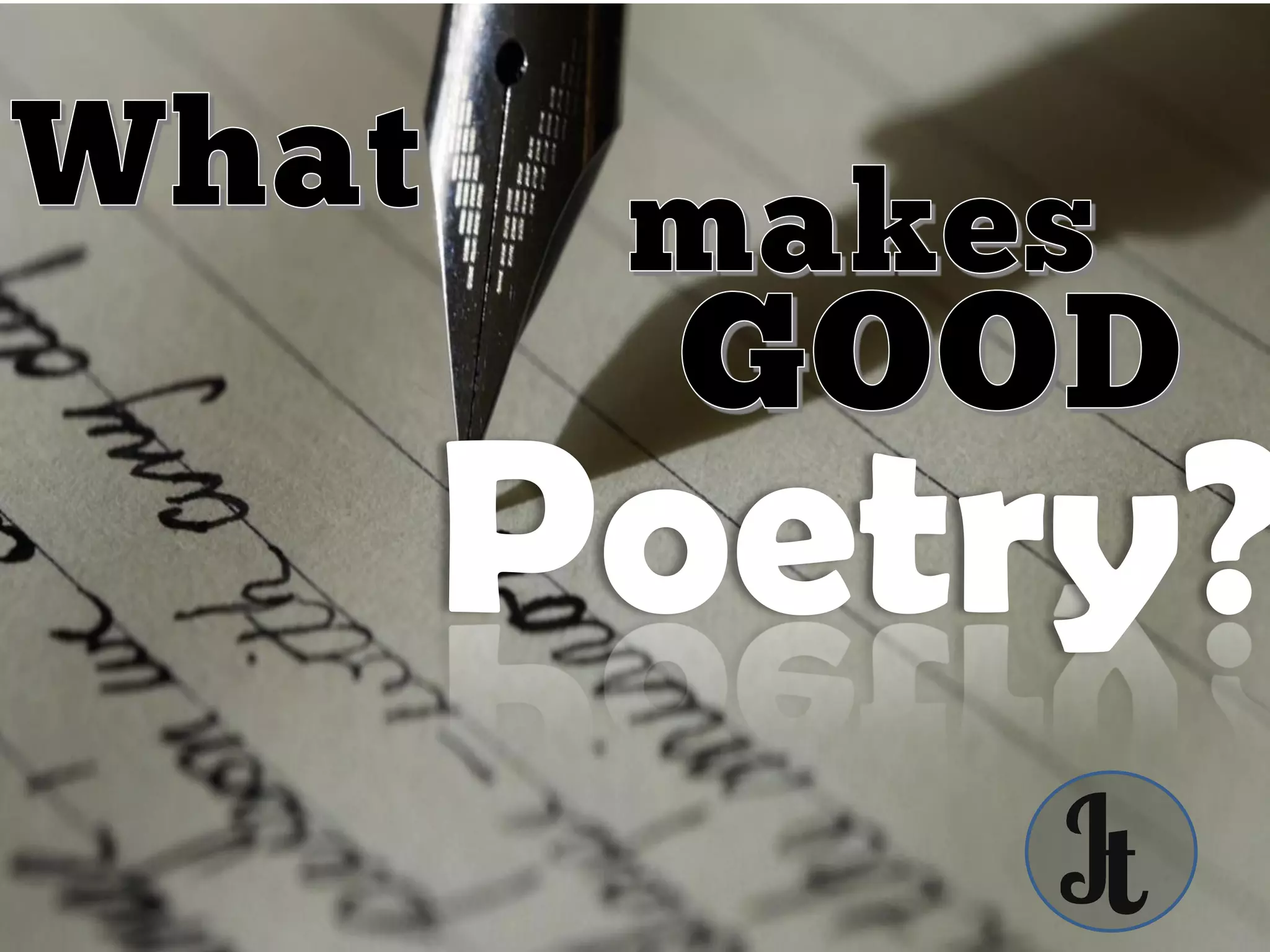 WHAT MAKES GOOD POETRY | PDF