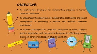 Discipline for learner centeredUNIT 3.pptx