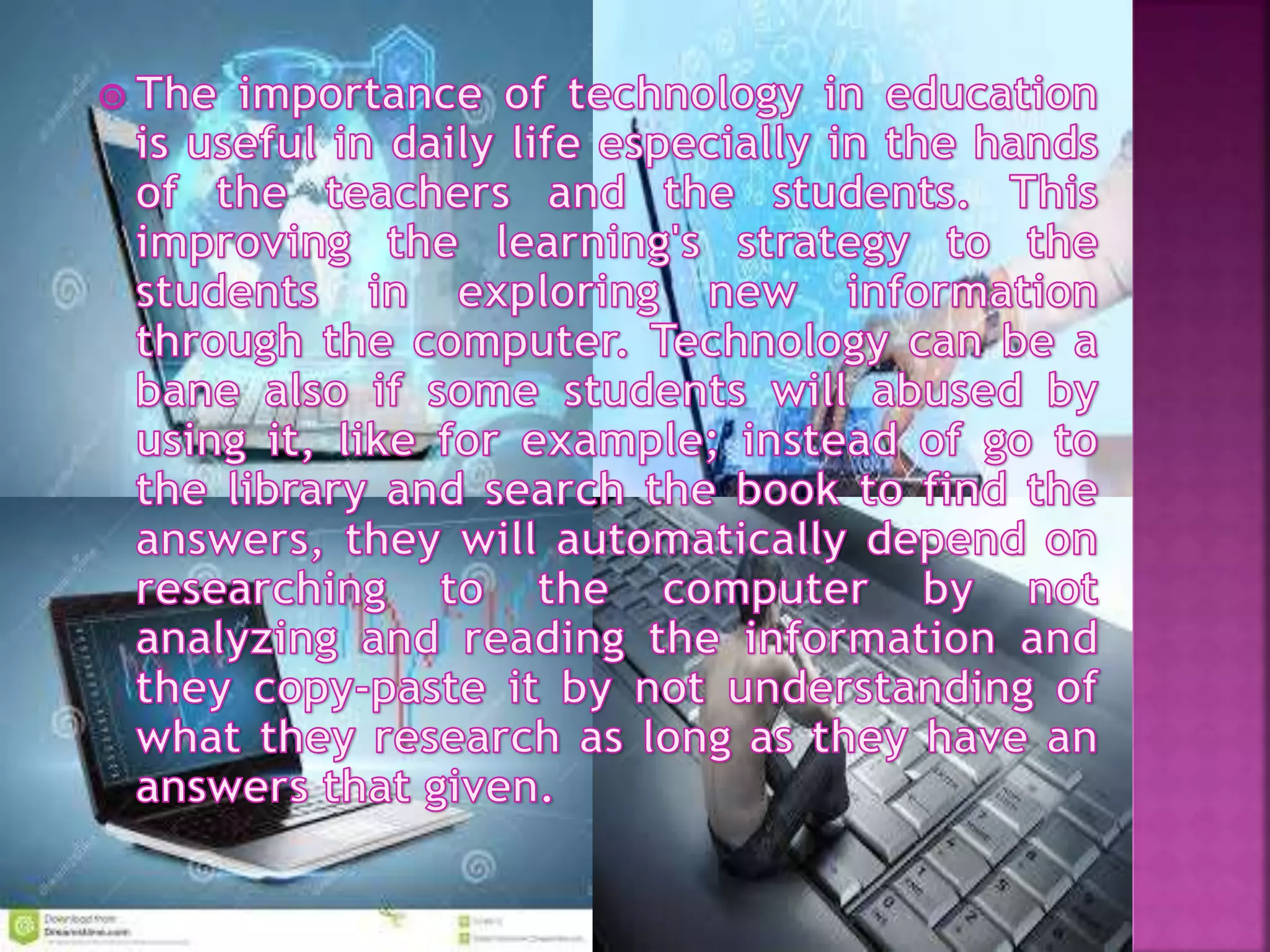 Educ 2d importance of technology in education | PPTX | Education