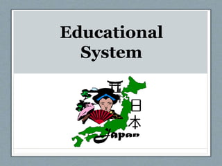 Educational System of Japan | PPTX