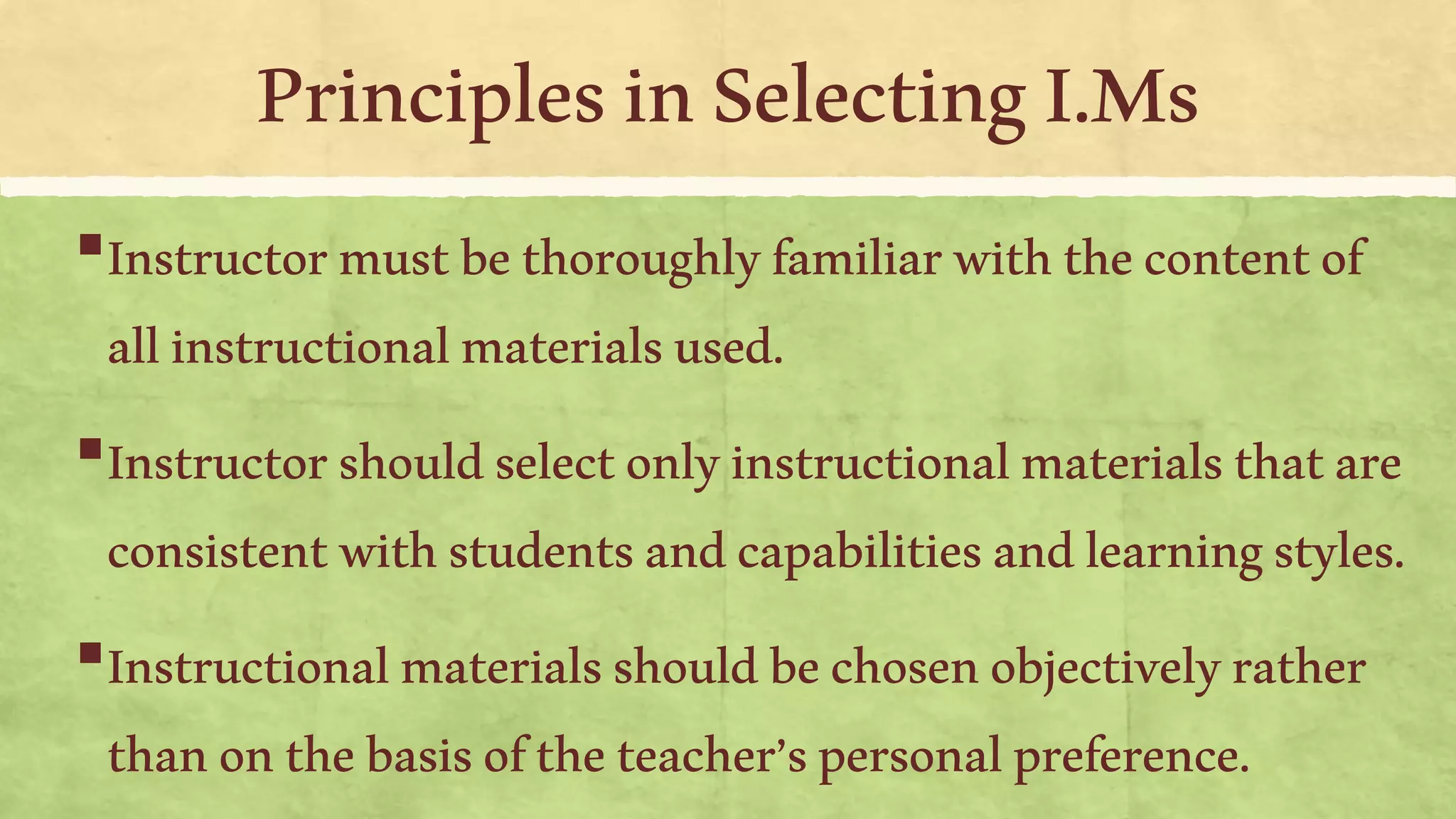 Principles in selecting Instructional Materials | PPTX