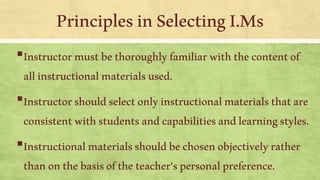 Principles in selecting Instructional Materials | PPTX
