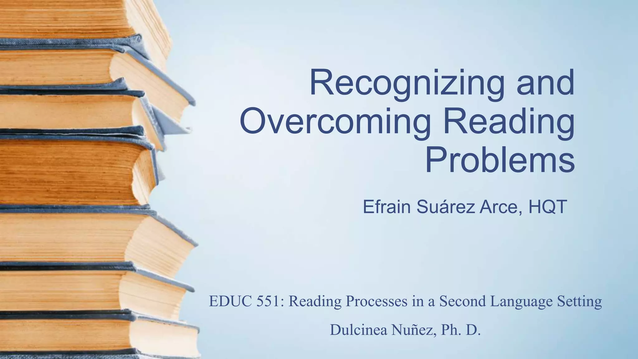 Educ 551 recognizing and overcoming reading problems | PPT