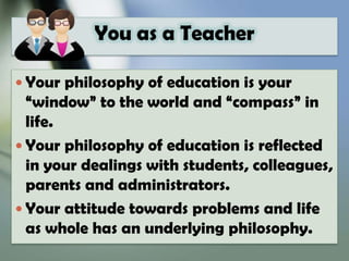 Formulating Your Philosophy of Education | PPTX