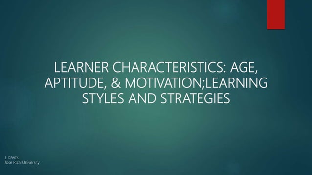 learner characteristics and learning styles and strategies | PPTX ...