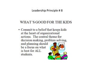 w5 eight principles of leadership | PPTX