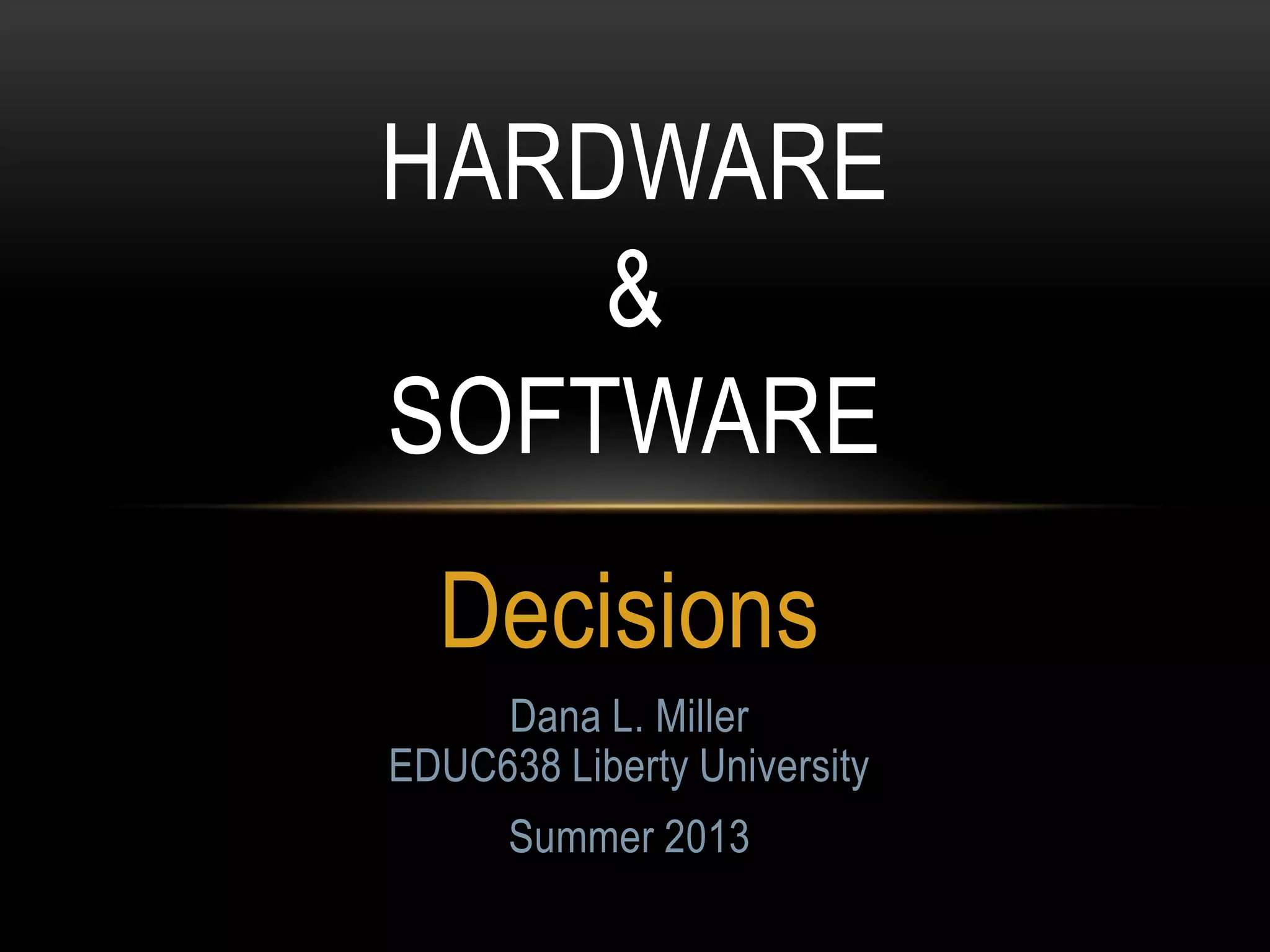 Hardware and Software Considerations for Schools | PPTX