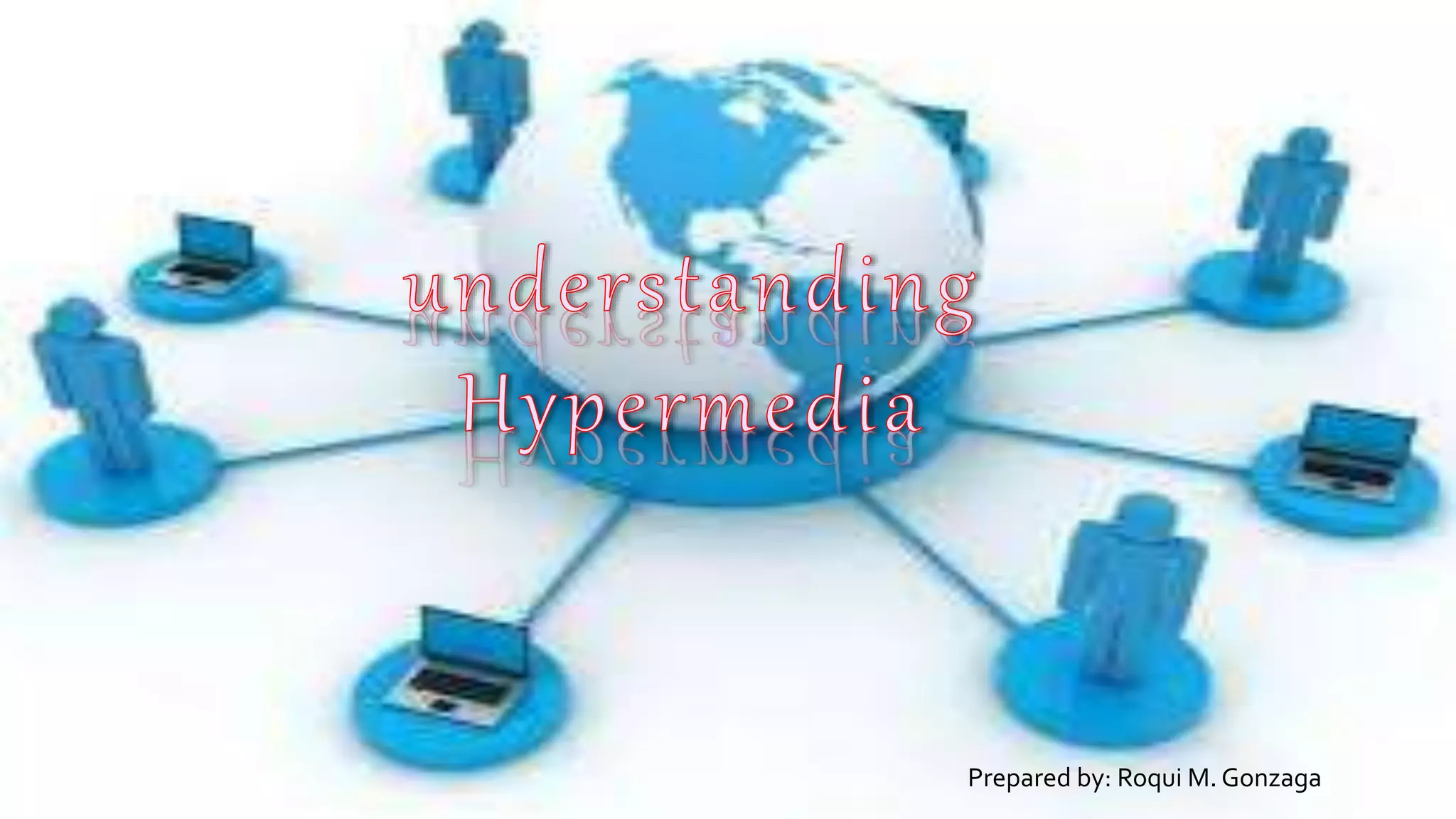 Understanding Hypermedia (Educational Technology 2) | PPT