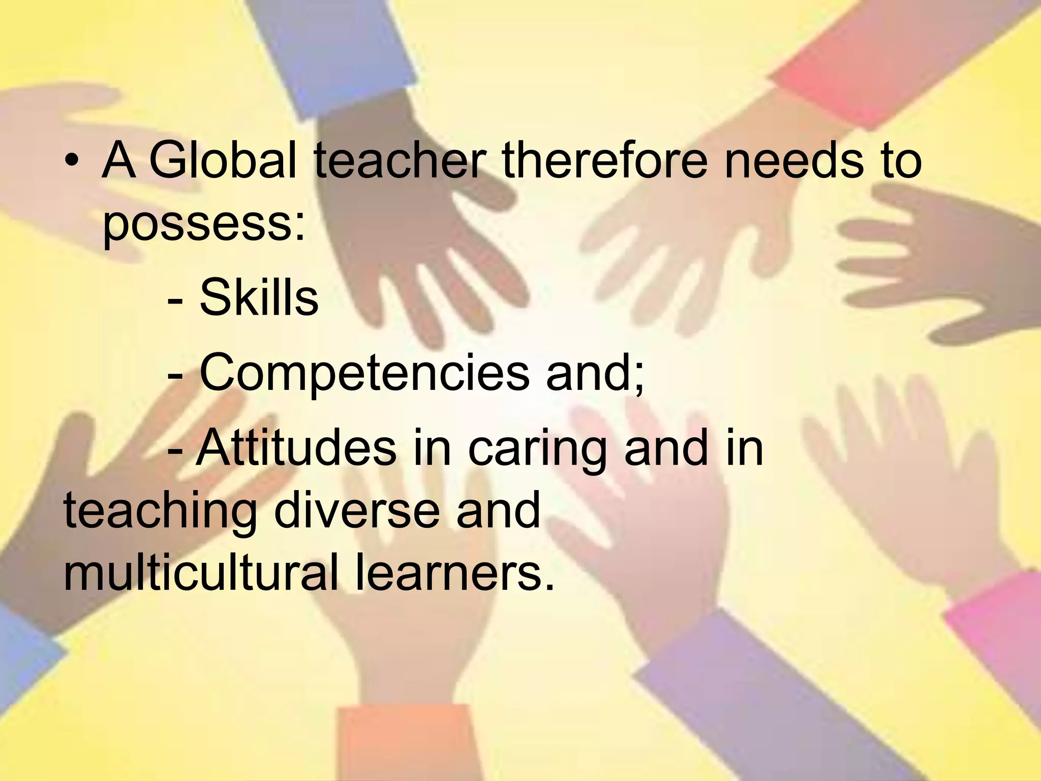 GLOBAL TEACHERS: MULTI-CULTURALLY SKILLED | PPTX