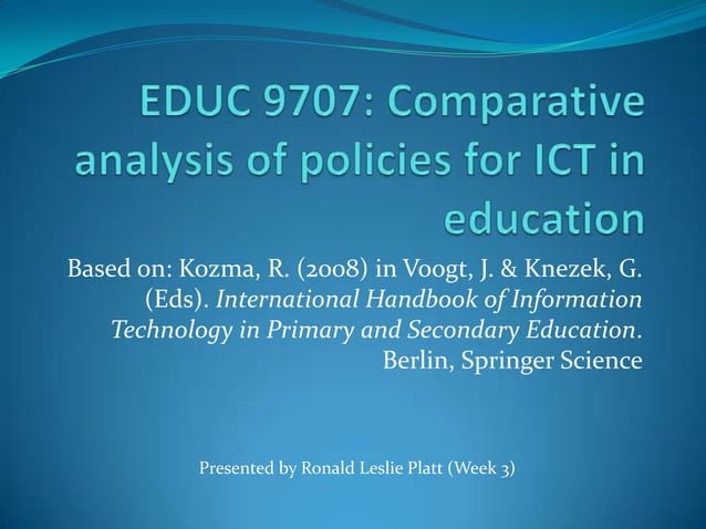 Educ 9707 Comparative Analysis | PPTX | Technology & Computing