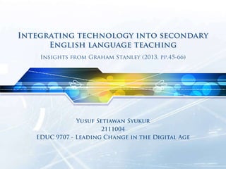 Integrating Technology into Secondary English Language Teaching | PPTX