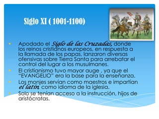 Educación en la edad media siglo xi xv | PPTX