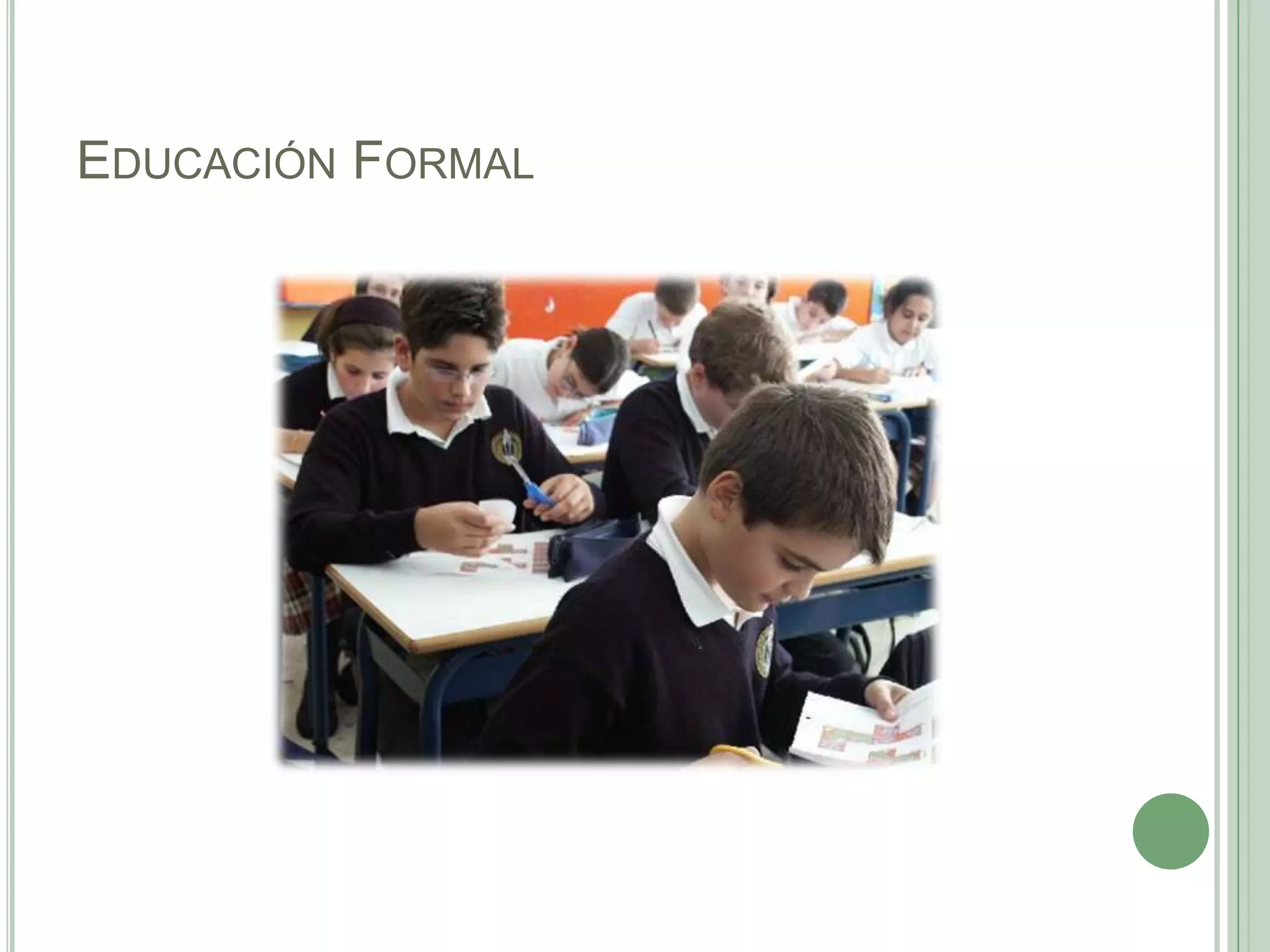Educacion formal, no formal e informal | PPTX | Education