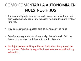Educando la autonomía de nuestros hijos | PPTX
