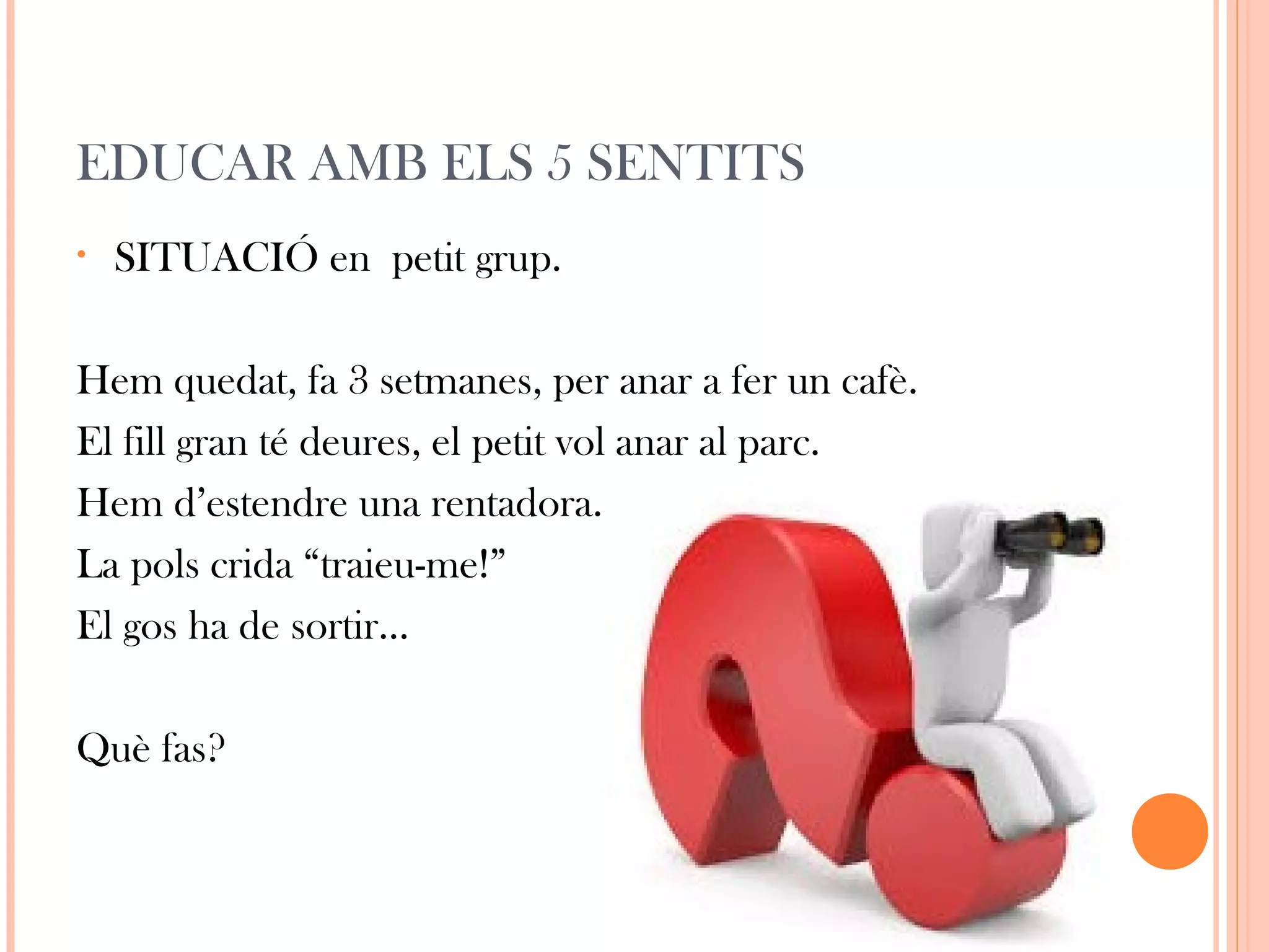 Educar amb els 5 sentits | PPT