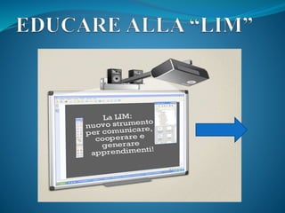 Educare alla lim | PPTX