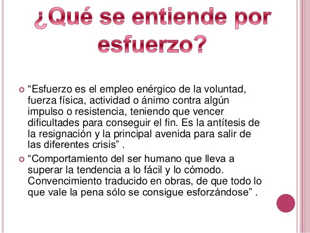 Educar en el valor del esfuerzo.