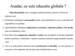 Educatie globala | PPTX