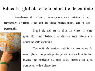 Educatie globala | PPTX