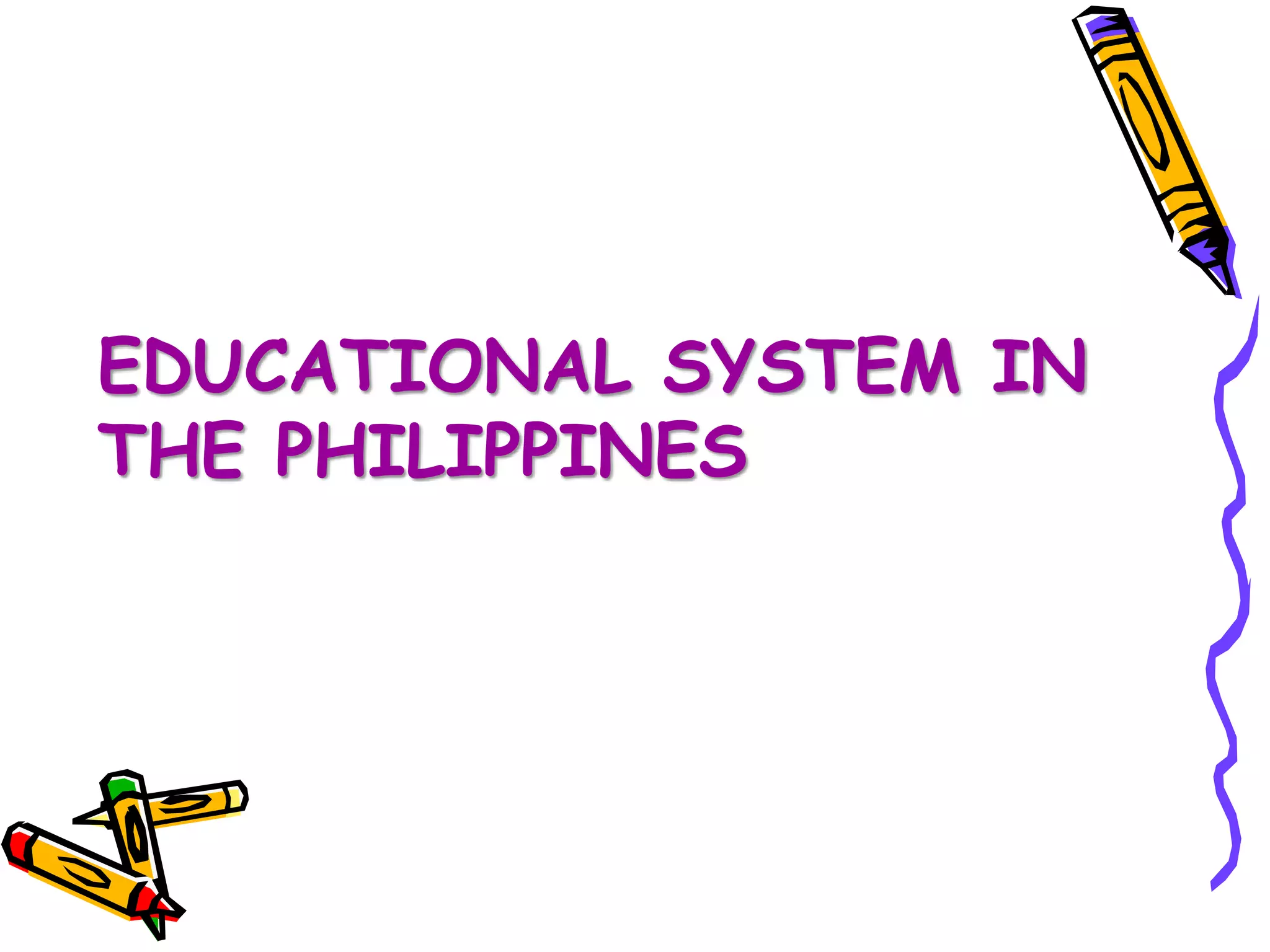 Educational System in the Philippines, Quality Education and Access to ...