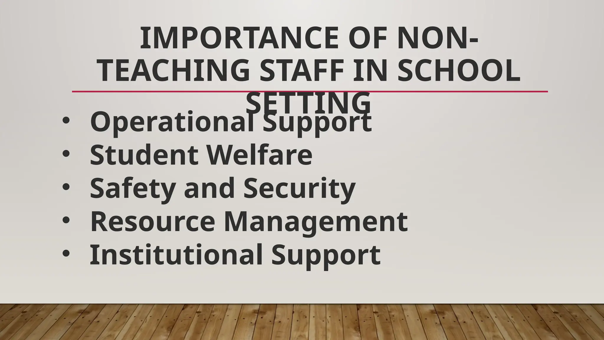 Education-229-Duties-and-Responsibilities-of-Non-Teaching-Staff.pptx