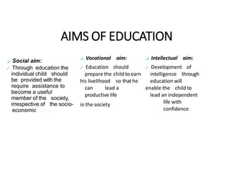 EDUCATION aims philosophy teaching ,,,,,, | PPTX