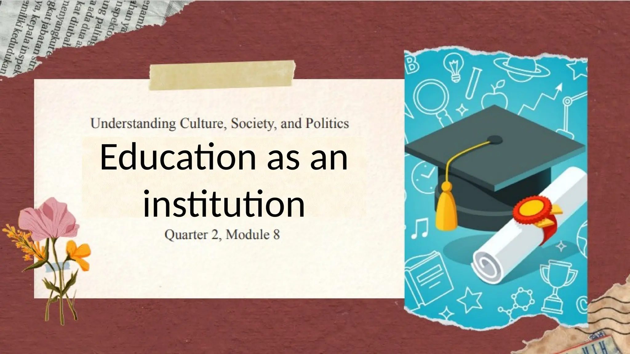 The Education as a institution UCSP ppt.1 | PPTX