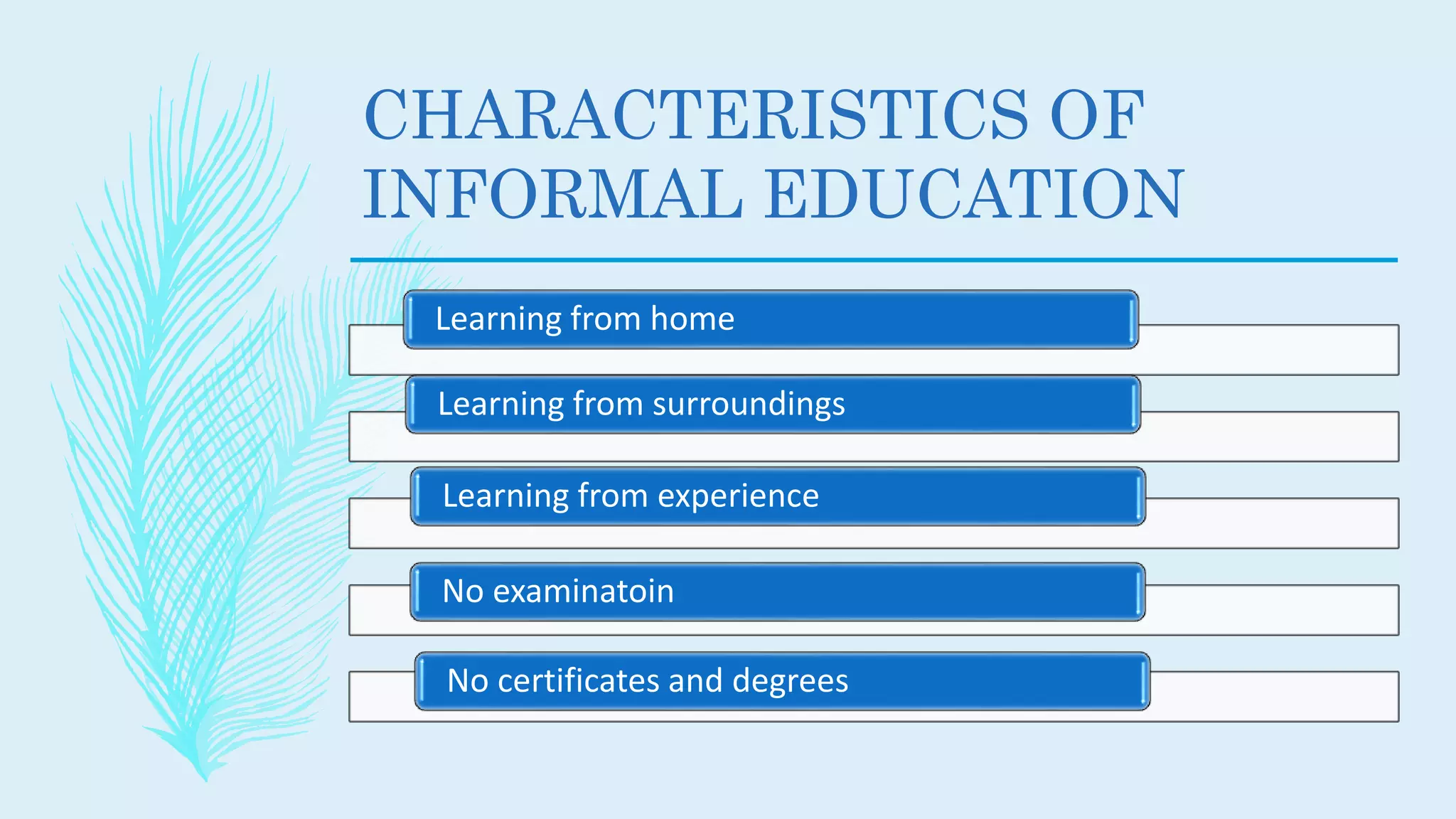 Formal,Informal and Non-formal Education | PPTX