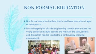 Formal,Informal and Non-formal Education | PPTX