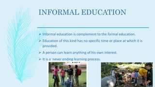 Formal,Informal and Non-formal Education | PPTX