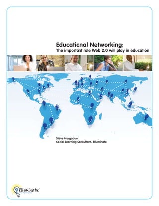Educational networking-the-important-role-web-2-0-will-play-in ...