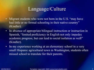 Educational barriers faced by hispanic migrant students - baker | PPTX