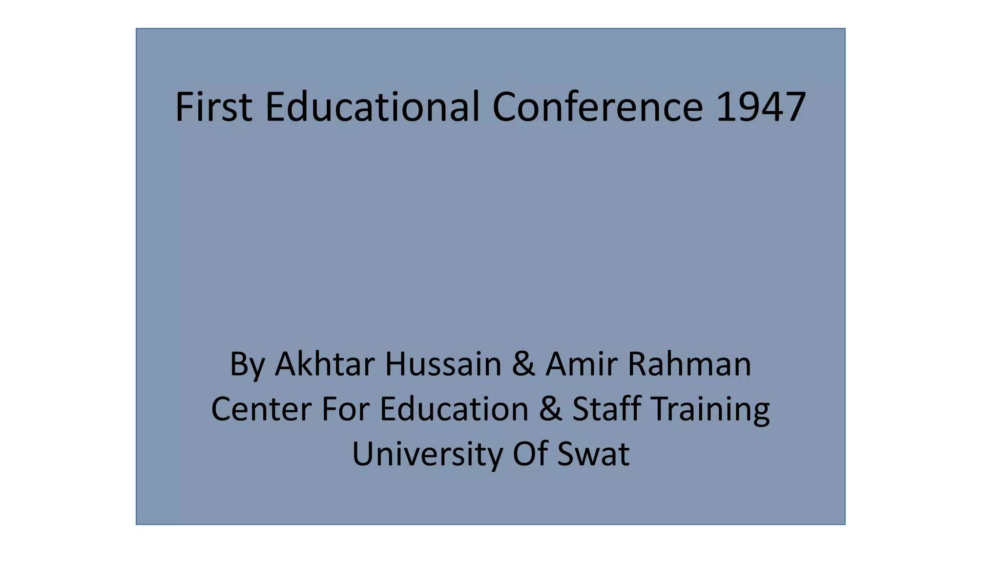 First Educational Conference 1947 | PPTX