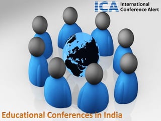 Educational Conferences in India | PPT