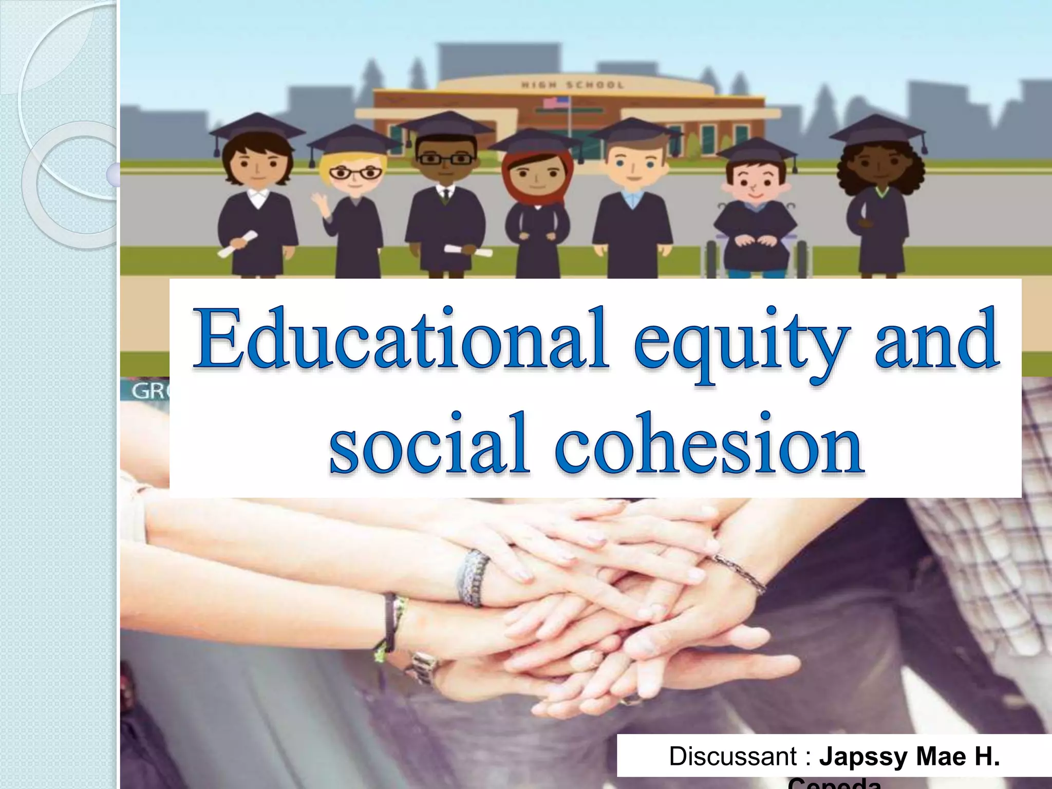 Educational equity and social cohesion. pptx | PPTX