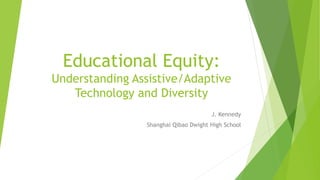 Educational Equity and Tech | PPTX