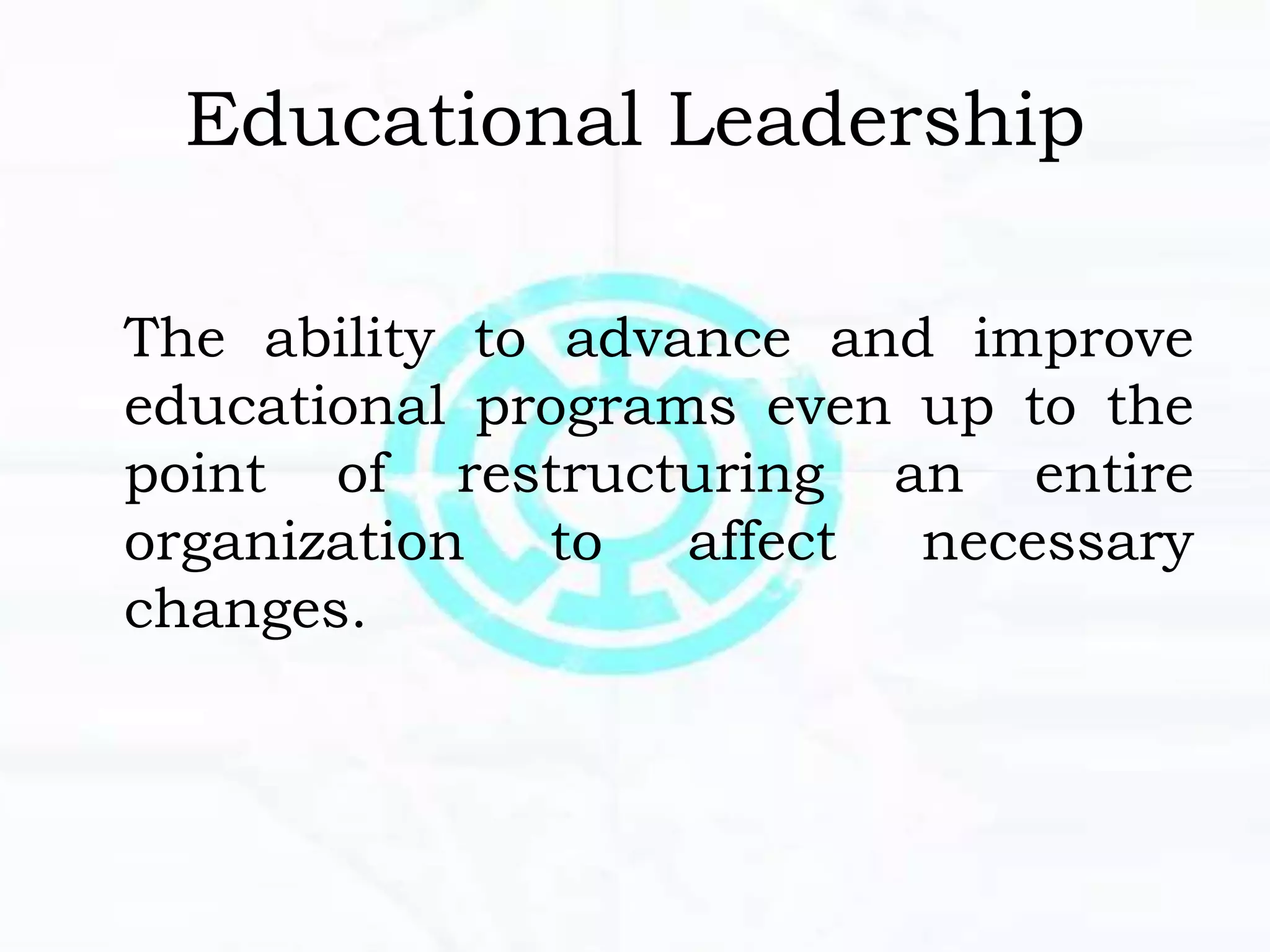 Educational Leadership - The Importance of Leadership and Management to ...