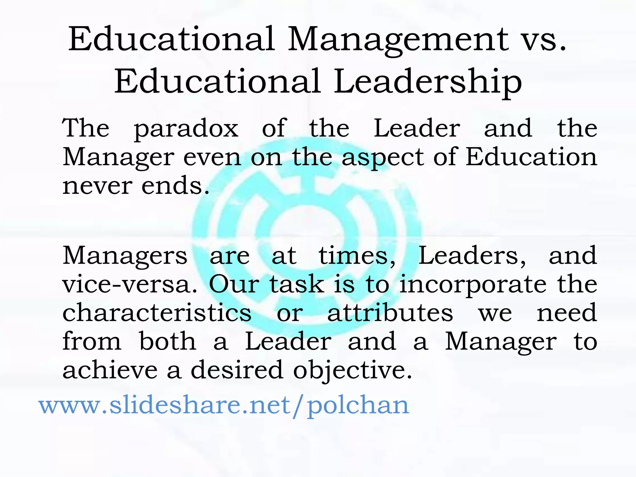 Educational Leadership - The Importance of Leadership and Management to ...