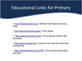 Educational links for primary school children | PPTX