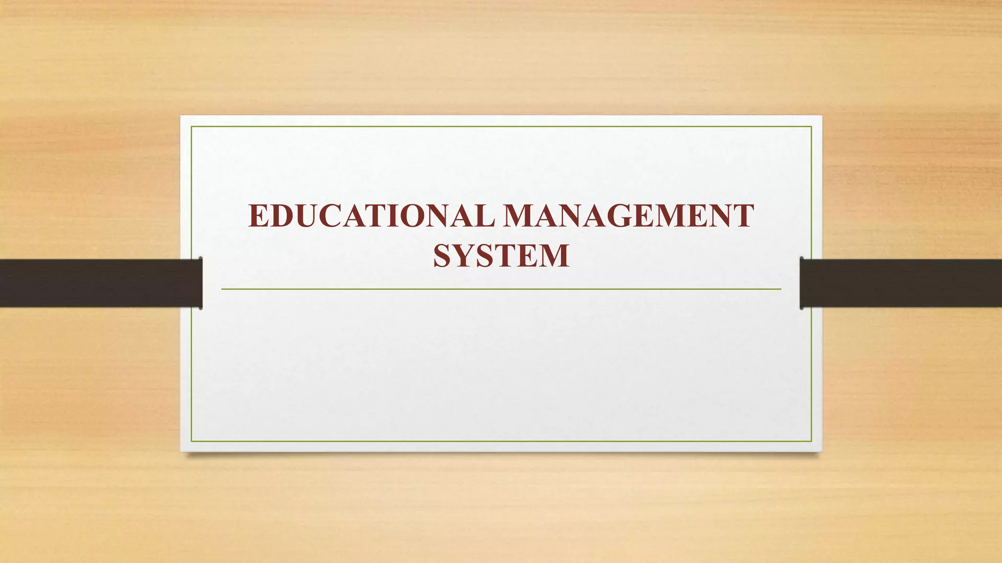 Educational Management System | PPTX