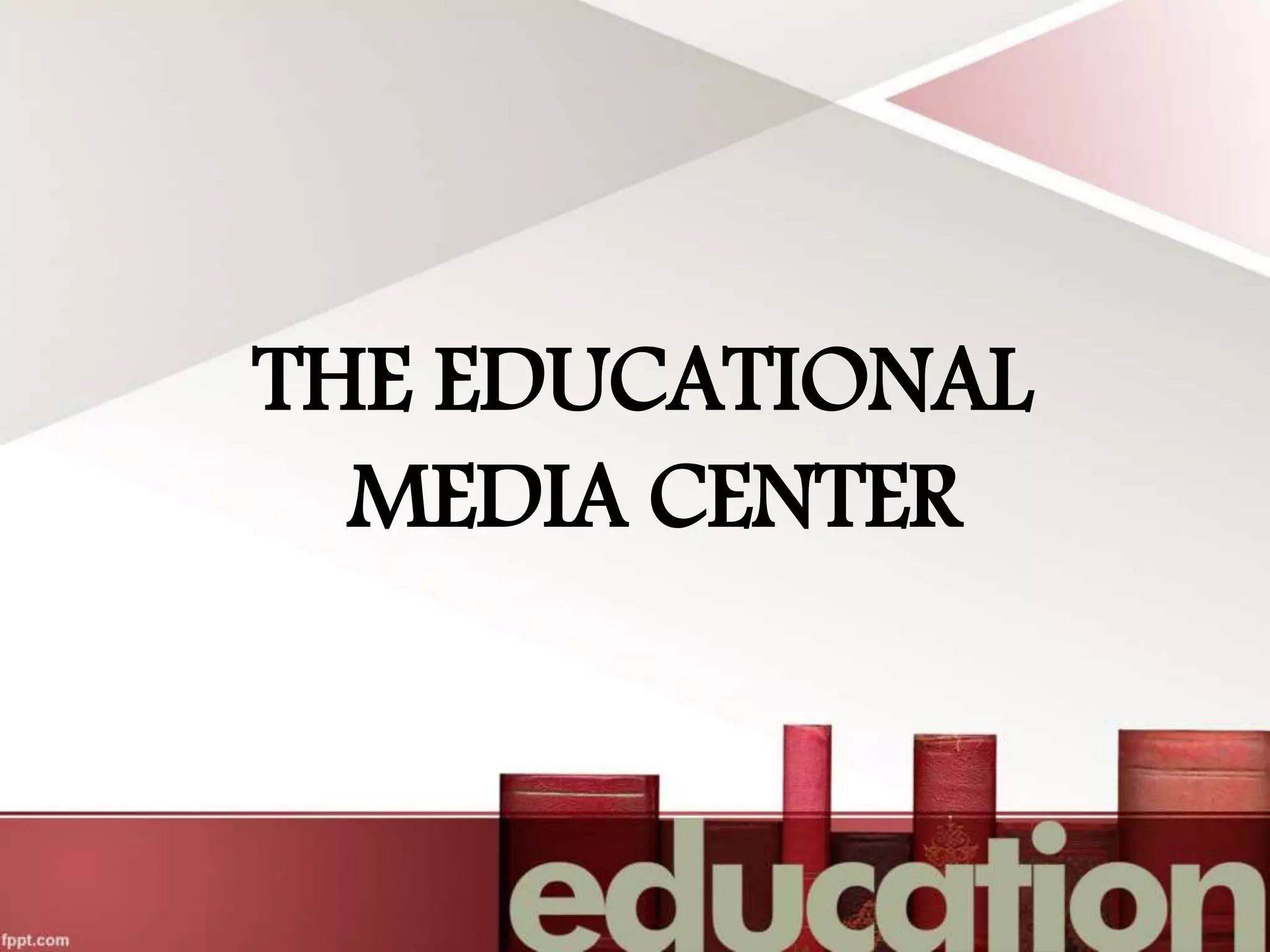 Educational Media Center | PPTX