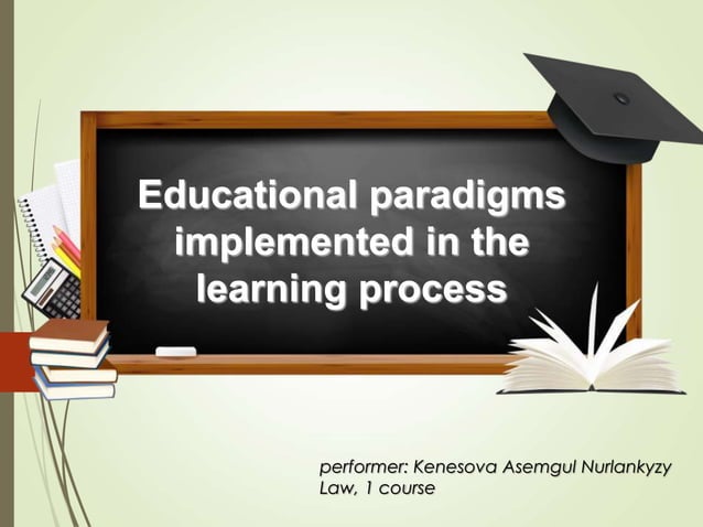 educational paradigms implemented in the learning process.ppt