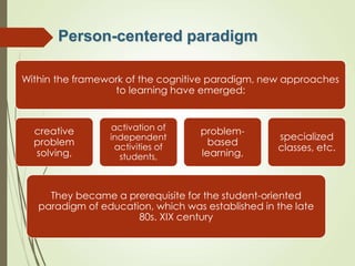 educational paradigms implemented in the learning process.ppt