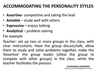 Accomodadting Personality Styles By Oluwatosin Osemeobo | PPTX ...