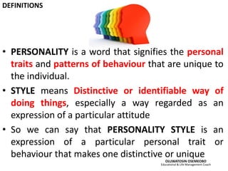 Accomodadting Personality Styles By Oluwatosin Osemeobo | PPT