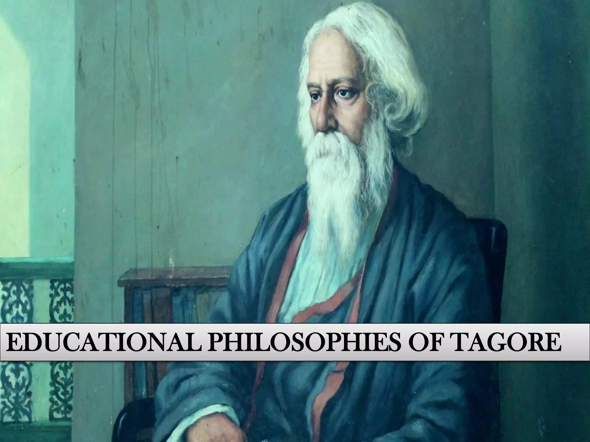 Educational philosophies of Tagore | PDF