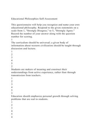 Educational Philosophies Self-Assessment This questionnaire wi.docx